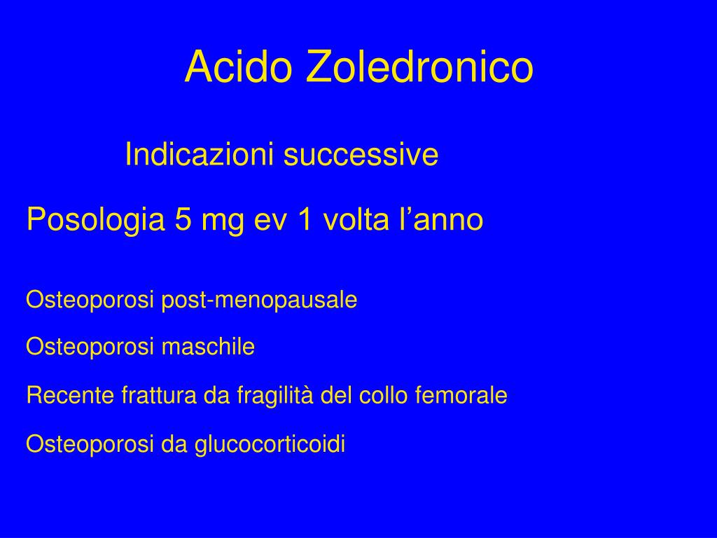 PPT - Le indicazioni dell’ acido zoledronico nelle osteoporosi ...