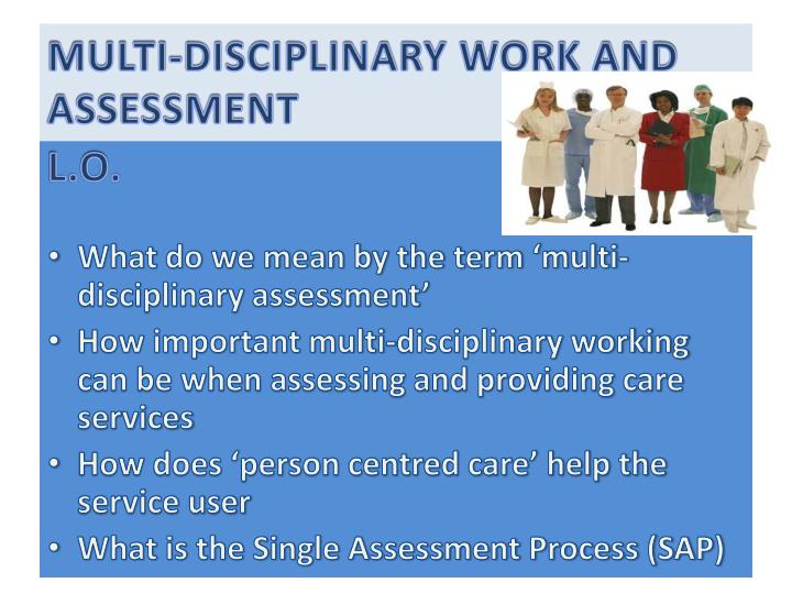 PPT - MULTI-DISCIPLINARY WORK AND ASSESSMENT PowerPoint Presentation ... PPT - MULTI-DISCIPLINARY WORK AND ASSESSMENT PowerPoint Presentation ...