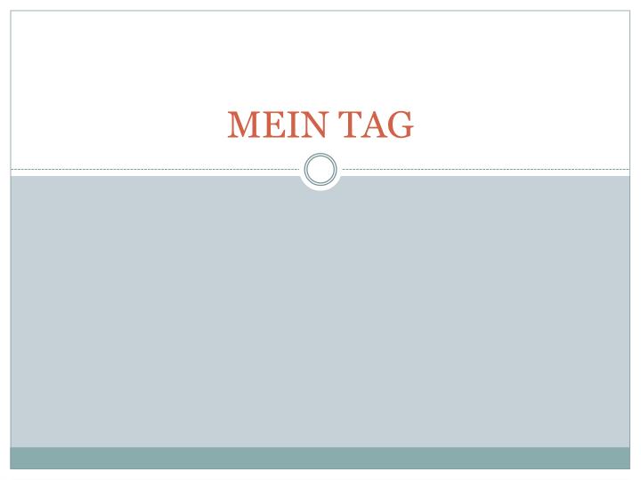 PPT - MEIN TAG PowerPoint Presentation, free download - ID:3597686