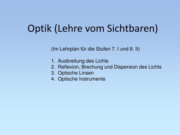 PPT - Optik (Lehre vom Sichtbaren) PowerPoint Presentation, free ...