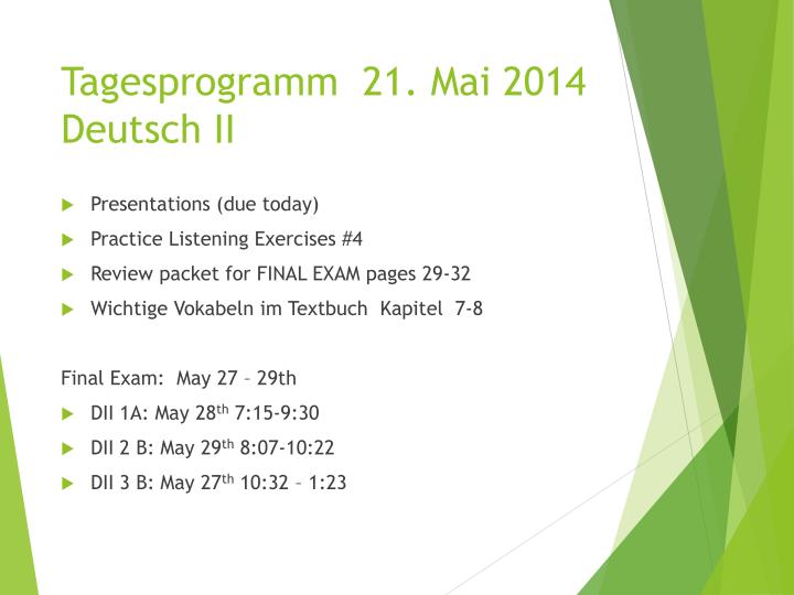 PPT - Tagesprogramm 21. Mai 2014 Deutsch II PowerPoint Presentation ...