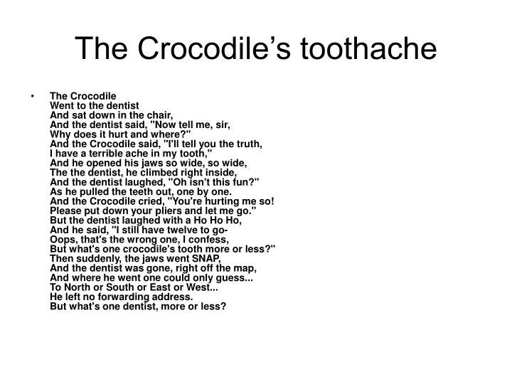 PPT - The Crocodile’s toothache PowerPoint Presentation - ID:3599779