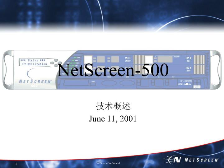 PPT - NetScreen-500 PowerPoint Presentation, free download - ID:3600234