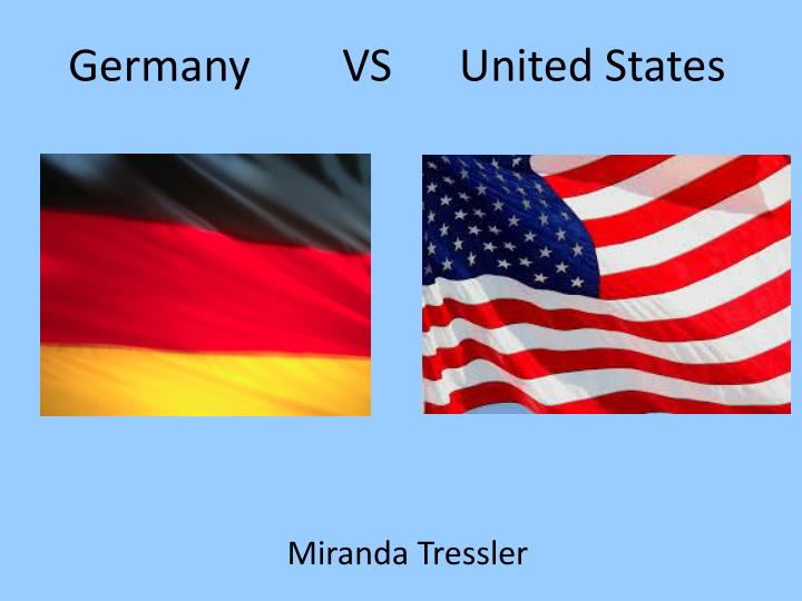 PPT - Germany VS United States PowerPoint Presentation, free download ...