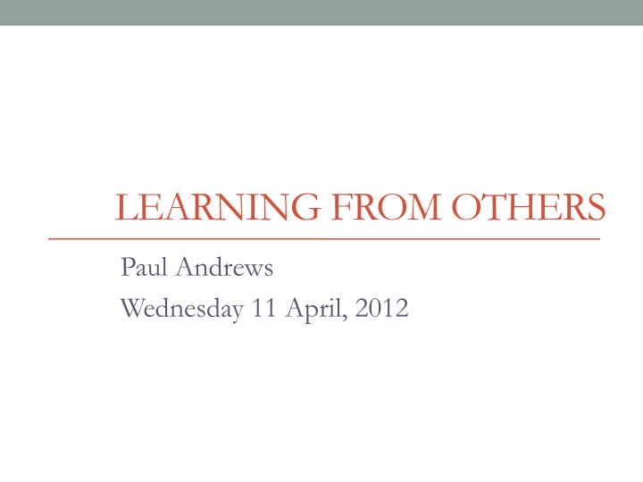 PPT - Learning from Others PowerPoint Presentation, free download - ID ...
