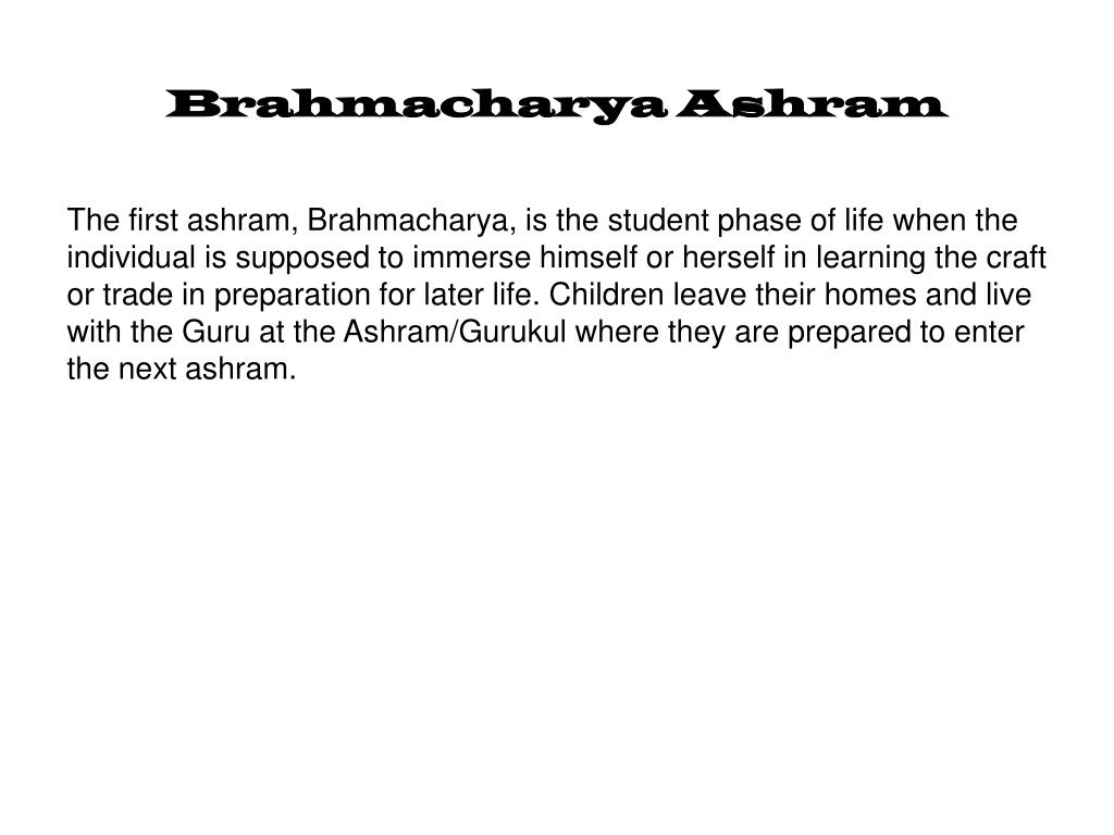 PPT - Arya Samaj Florida March 23, 2014 The Four Ashrams Brahmacharya ...