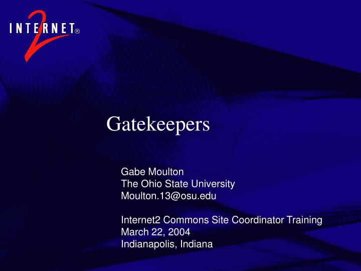 PPT - Gatekeepers PowerPoint Presentation, free download - ID:3601139