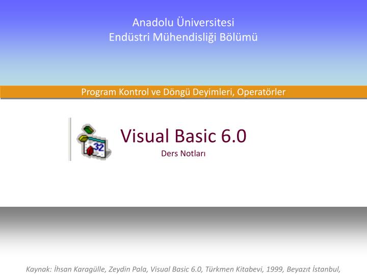 PPT - Visual Basic 6.0 Ders Notları PowerPoint Presentation, free ...