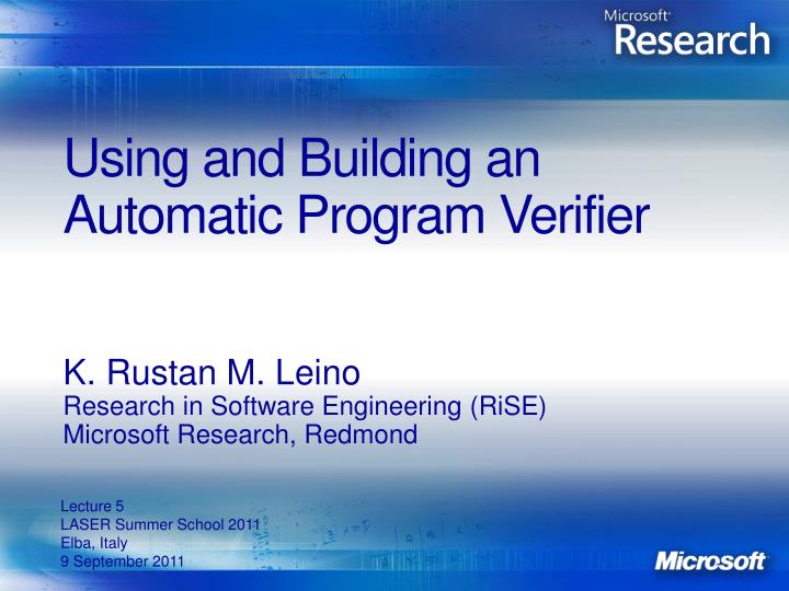 PPT - Using and Building an Automatic Program Verifier PowerPoint ...