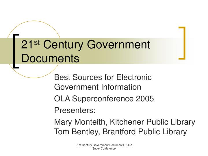 PPT - 21 st Century Government Documents PowerPoint Presentation, free ...