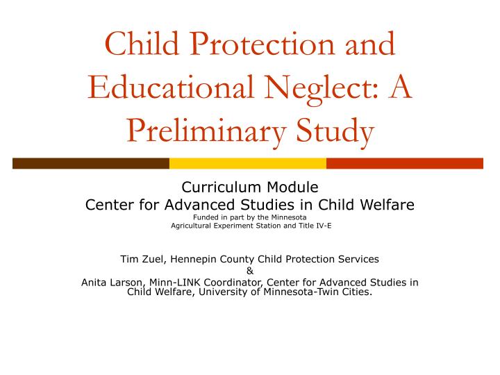 PPT - Child Protection and Educational Neglect: A Preliminary Study ...