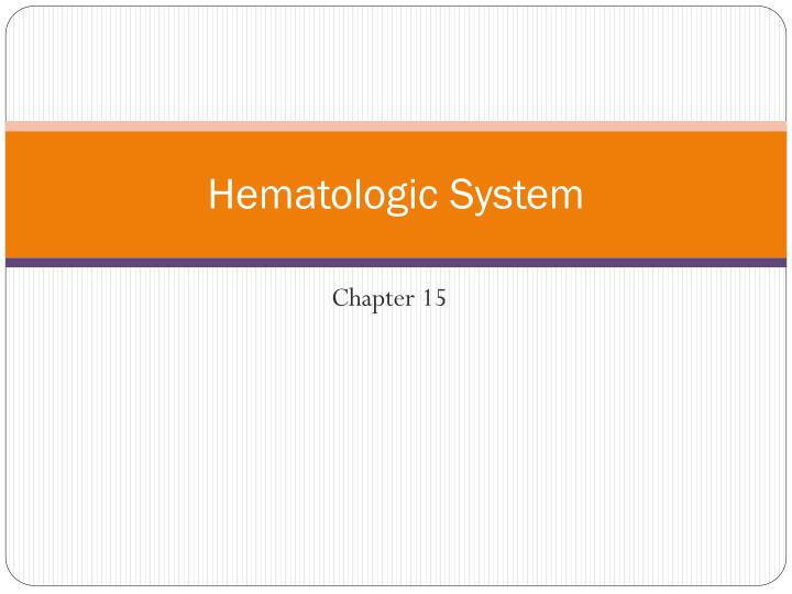 PPT - Hematologic System PowerPoint Presentation, free download - ID ...