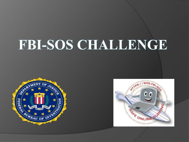 PPT - FBI-SOS Challenge PowerPoint Presentation, free download - ID:3603601
