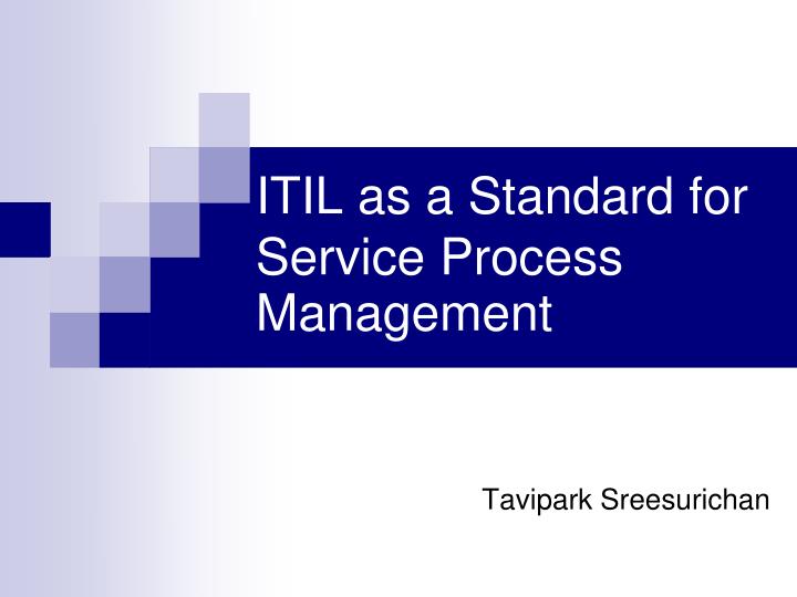 PPT - ITIL as a Standard for Service Process Management PowerPoint ...